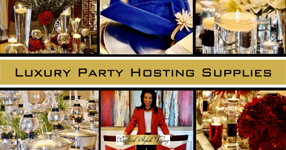 Luxe Party Hosting Supplies | Practical Stylish Living | Luxe Entertaining
