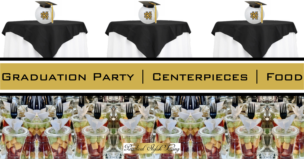 Easy Graduation Party Centerpieces | Practical Stylish Living | Luxe ...