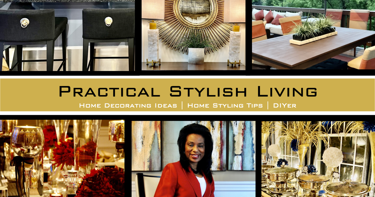 Home Décor Tips | Practical Stylish Living | Luxe Home Décor